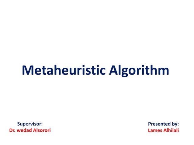 Metahuristic Algorithm Presentation | PPTX