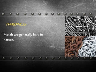 properties of metals. | PPTX