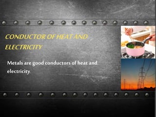 properties of metals. | PPTX