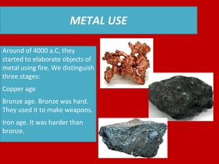 Metals Stone Age