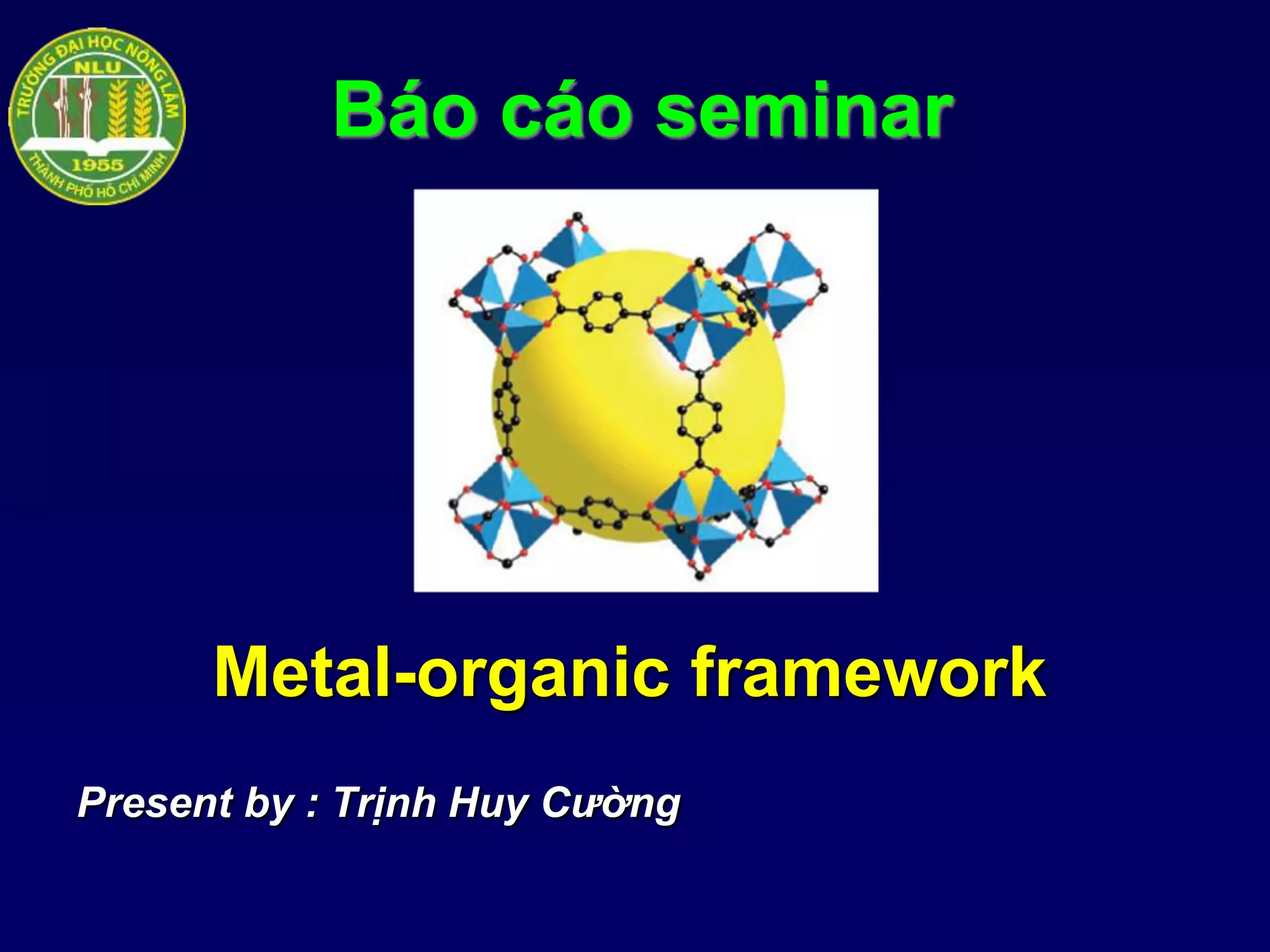 Metal organic framework | PPTX