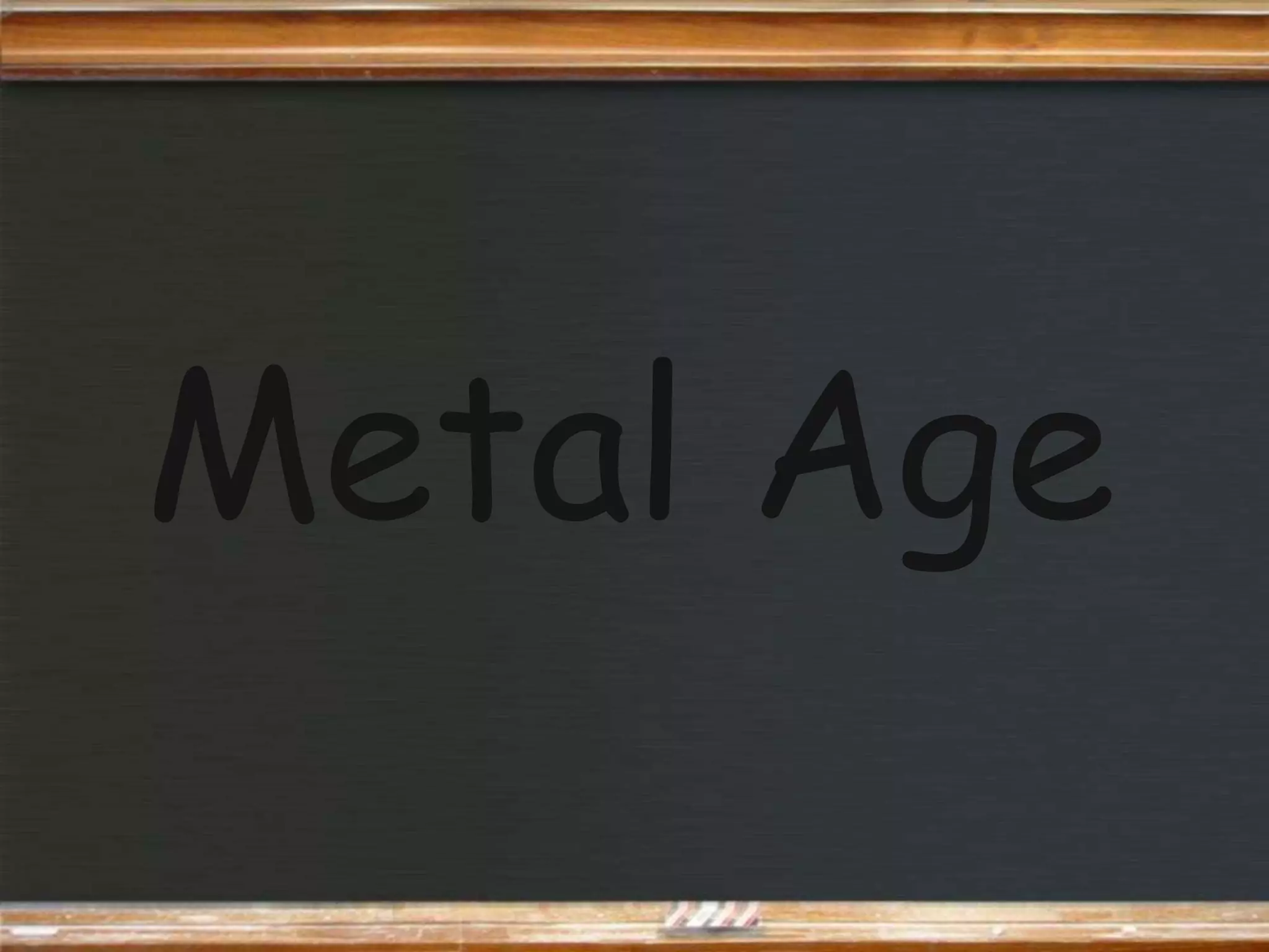 pre- history: Metal age | PPTX