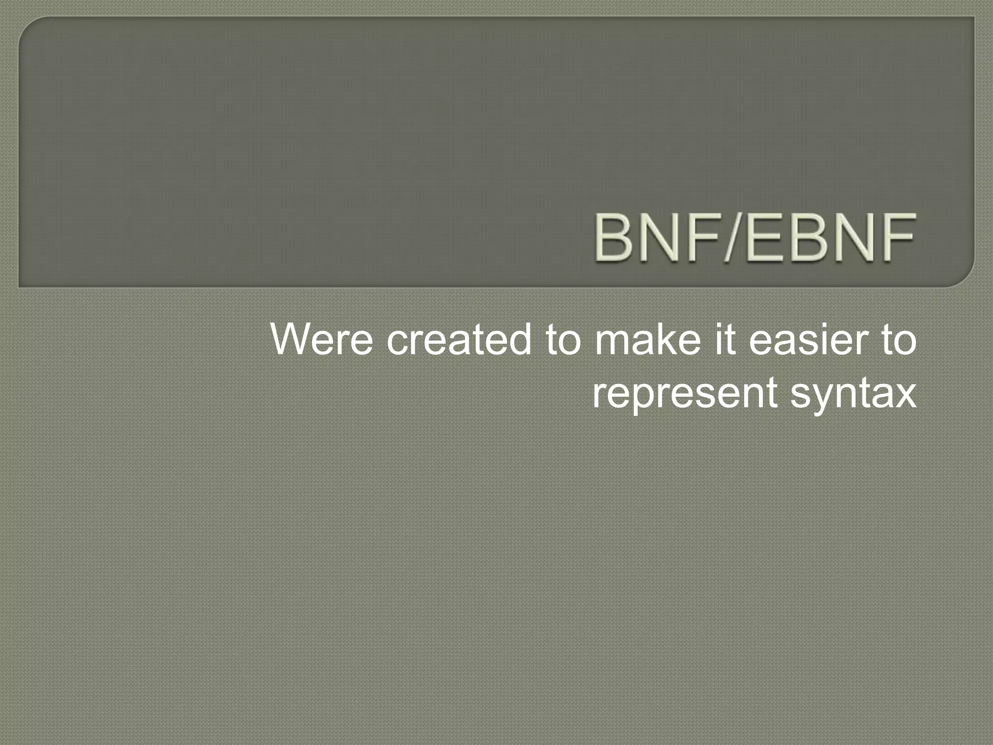 Meta Languages Bnf Ebnf Student Version | PPTX