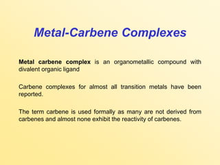Metal Carbene Complexes.ppt