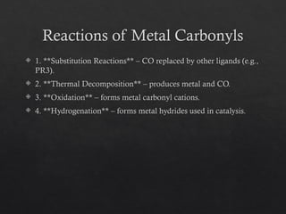 Metal_ Carbonyls types, preparation , mono | PPTX