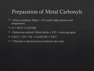 Metal_ Carbonyls types, preparation , mono | PPTX