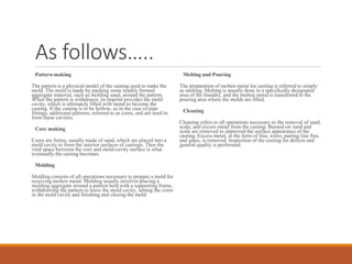 Metal casting process presentation | PPTX