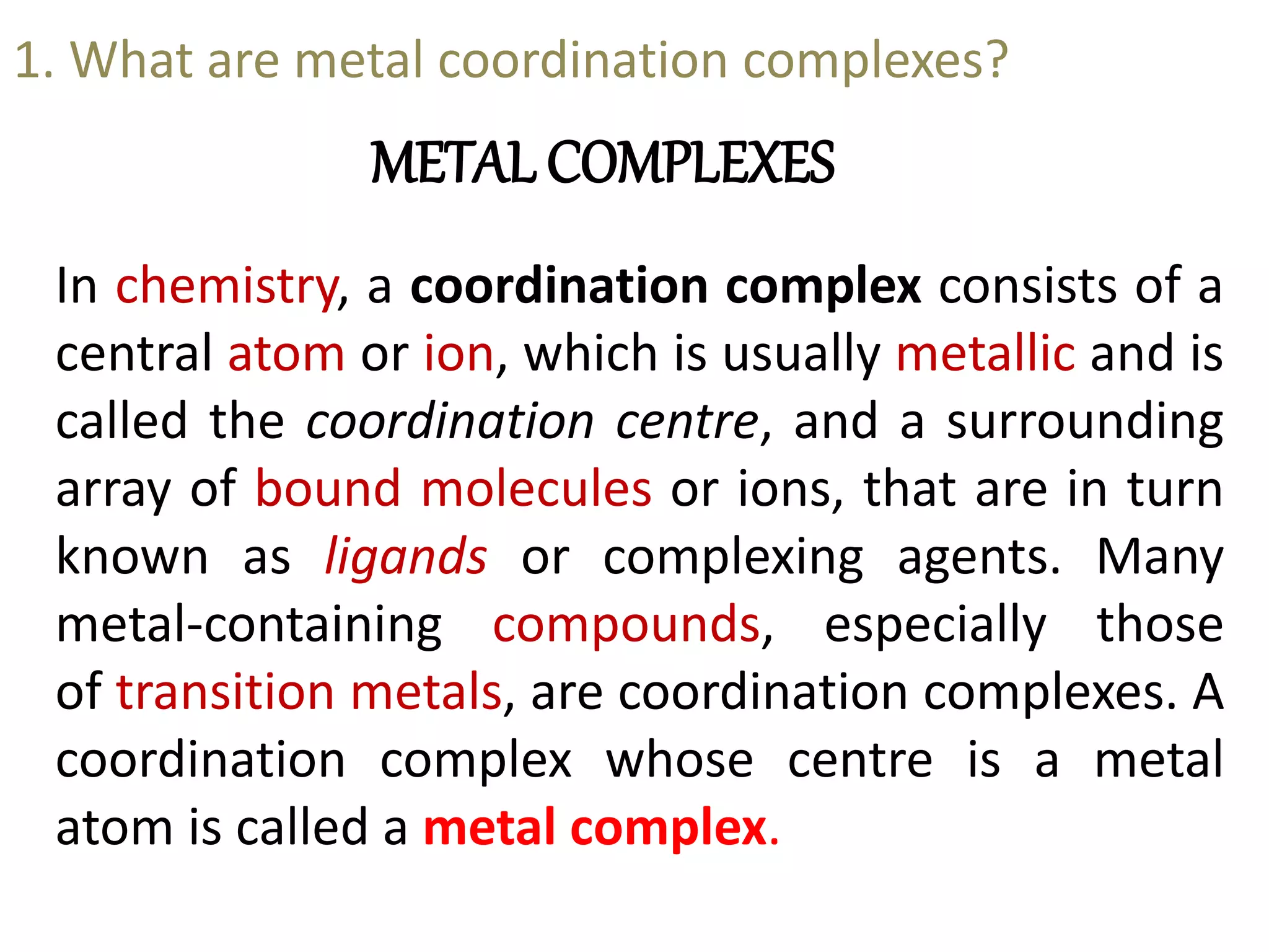 Metal complexes in therapeutic use of non chelated compounds | PPTX
