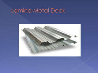 Metaldeck. | PPTX