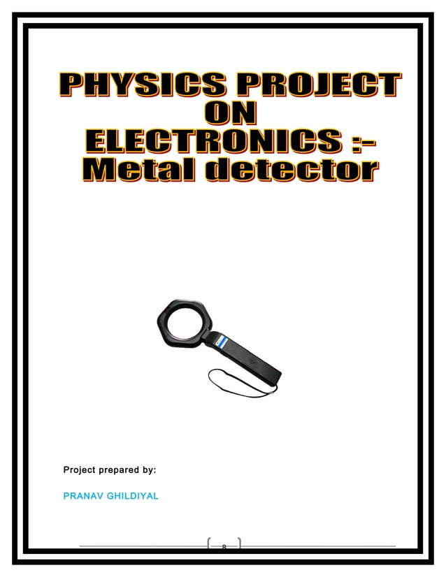 CBSE Class XII physics practical project on Metal detector | DOC ...