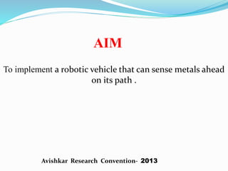Metal detector robotic vehicle | PPTX