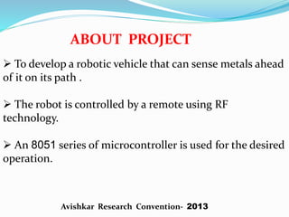 Metal detector robotic vehicle | PPTX