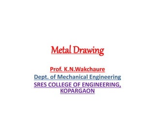 Metal drawing | PPTX