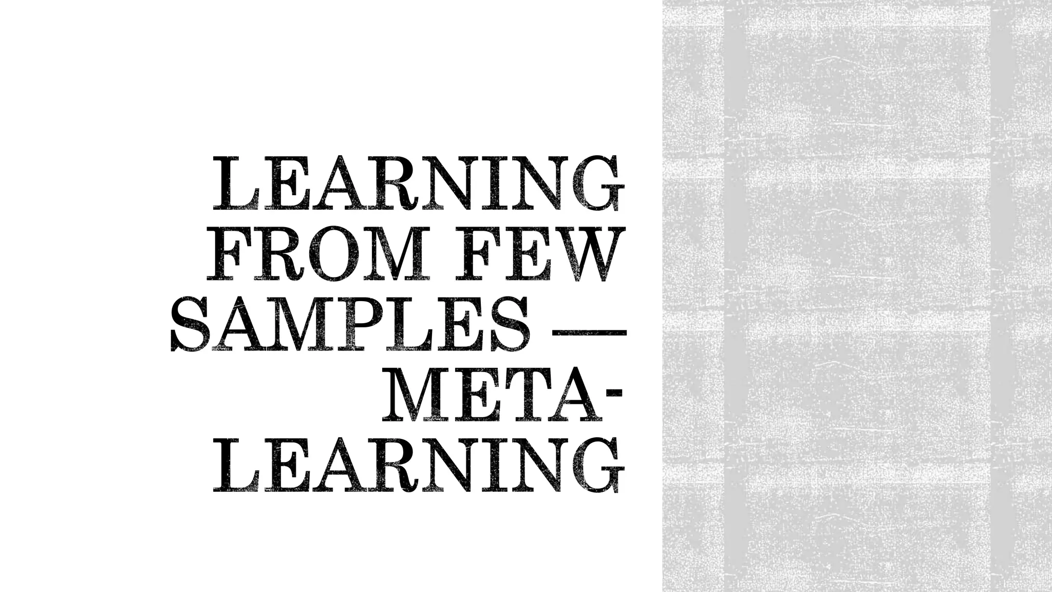 Meta-Learning Presentation | PPTX | Computing | Technology & Computing