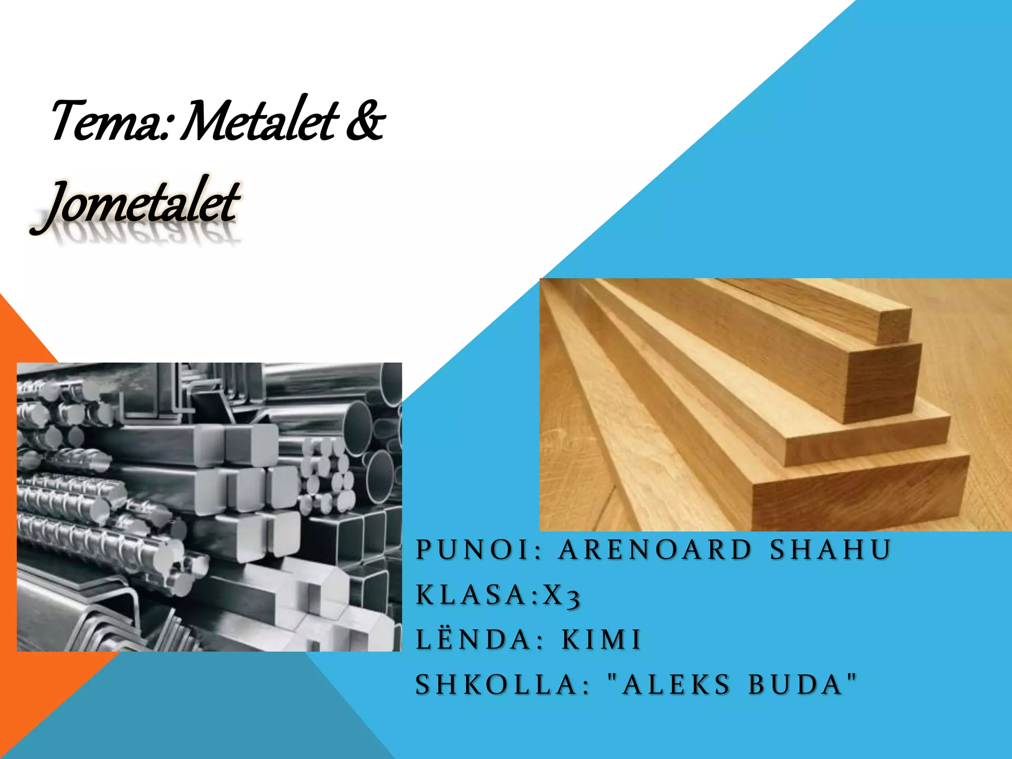 Metalet Dhe Jometalet | PPTX