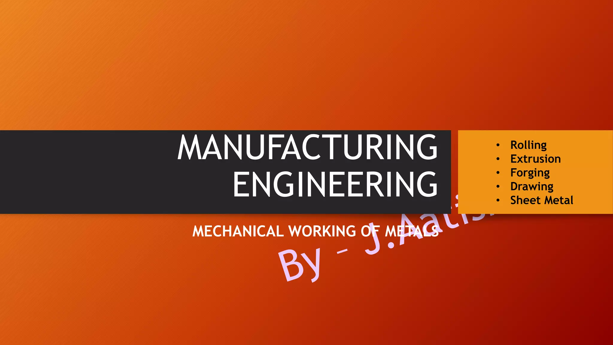 Manufacturing Engineering - Metal forming | PDF
