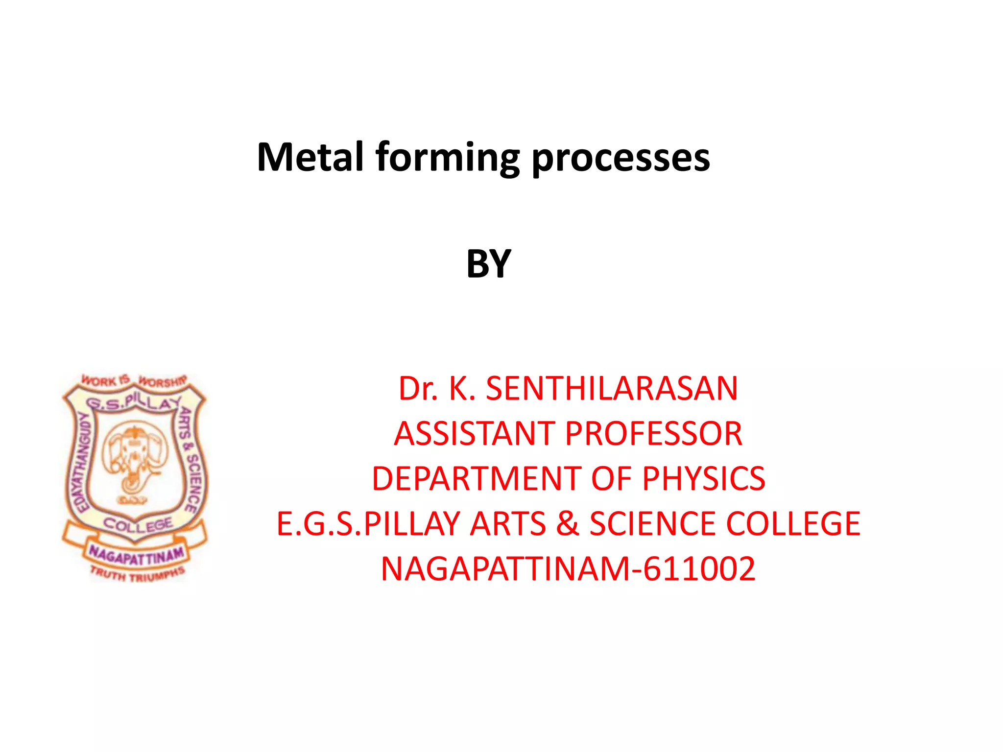 Metal Forming Processes Ppt