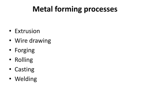 Metal Forming Processes Ppt