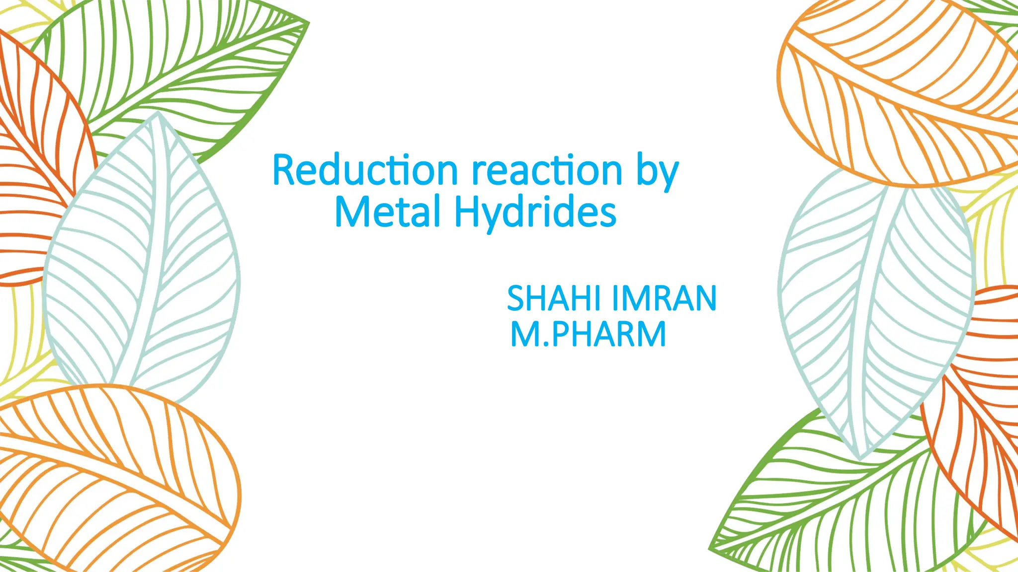 metal hydride pharmaceutical process chemistry.pptx