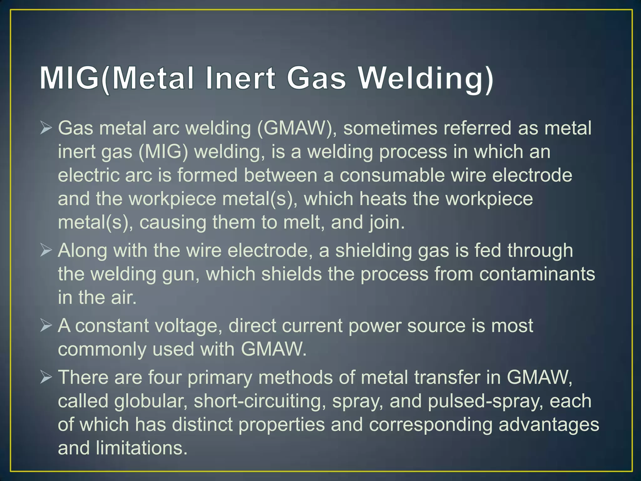 Metal inert gas welding | PPTX