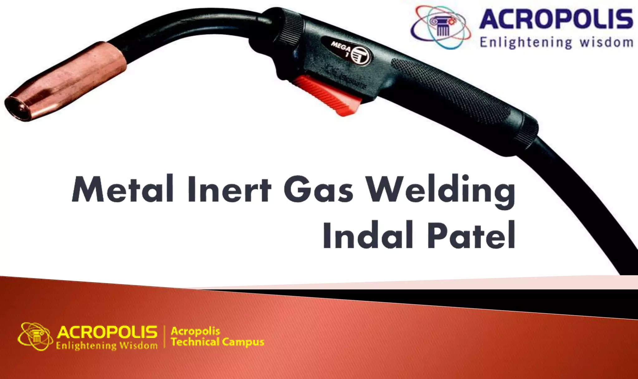 Metal inert gas | PPTX