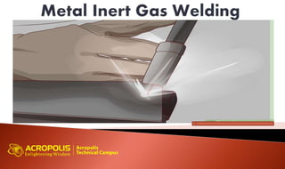 Metal inert gas | PPT