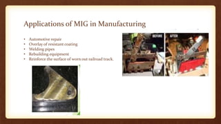 Metal inert gas (mig) welding | PPTX