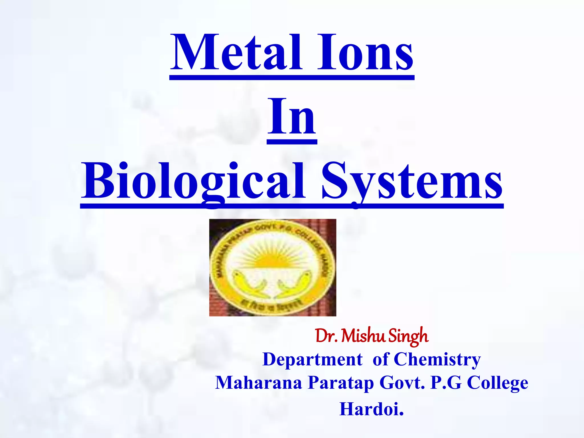 Metal ions in biological systems | PPT
