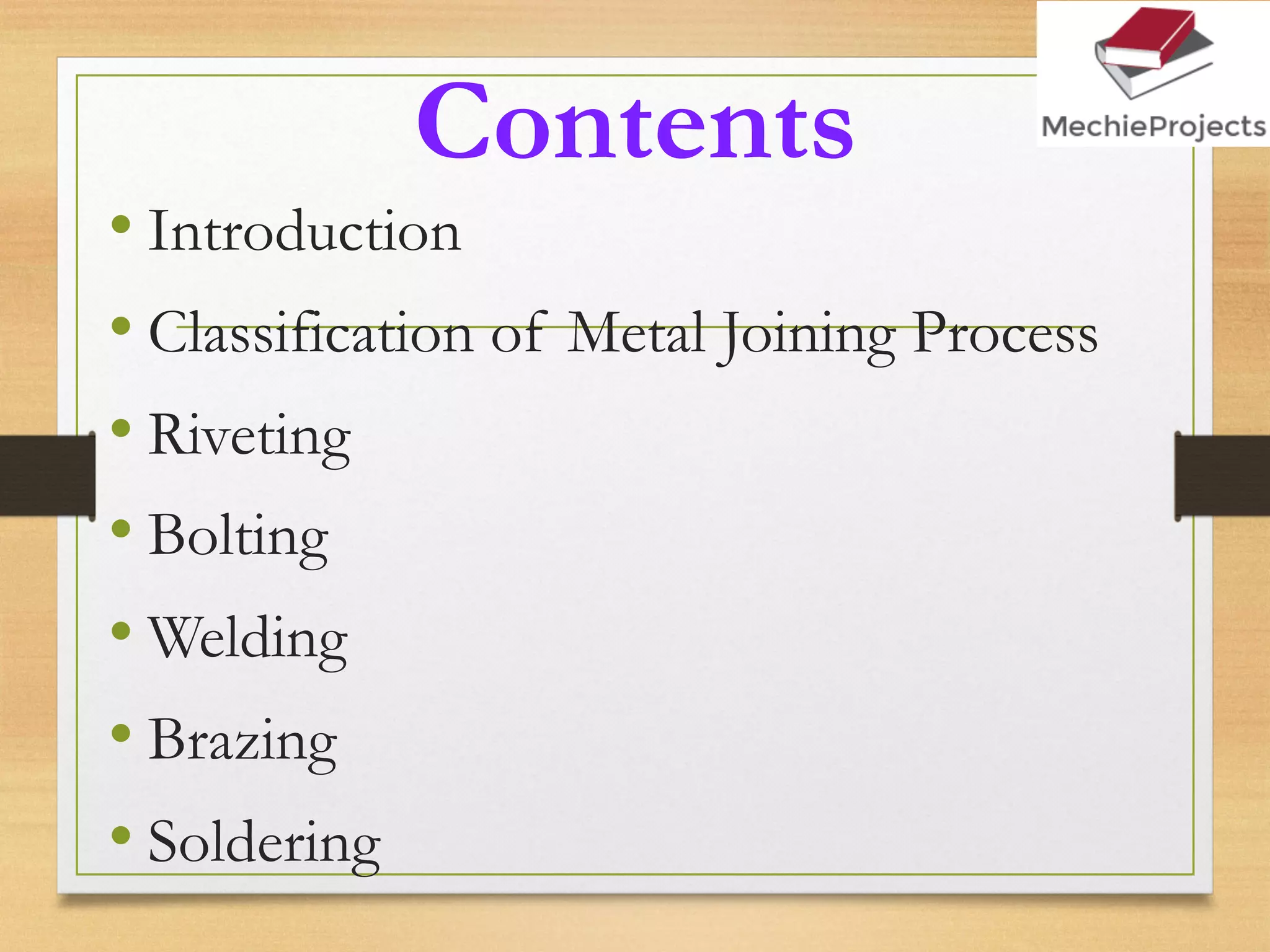 Metal Joining Processes: Welding, Riveting, Bolting, Brazing, Soldering ...