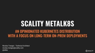 Introducing Scality MetalK8s | PPT