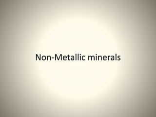 Metallic and non metallic minerals of karnataka | PPTX