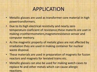 Metallic glass | PPTX