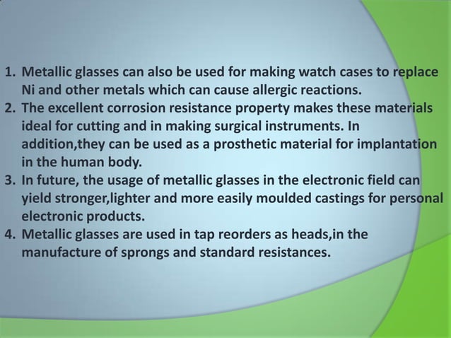 Metallic glasses ppt | PPTX