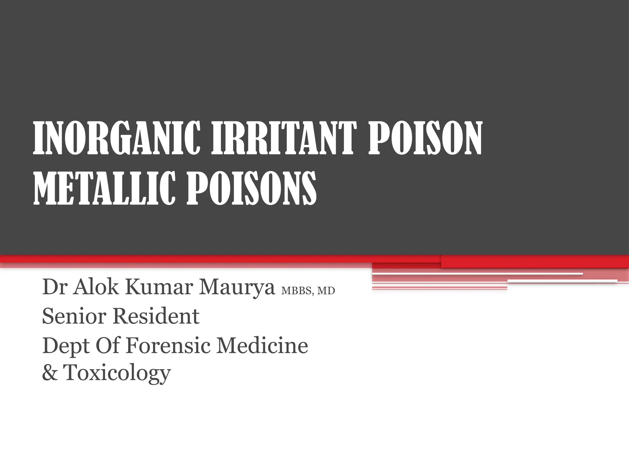 Metallic poisons in forensic medicine.pptx
