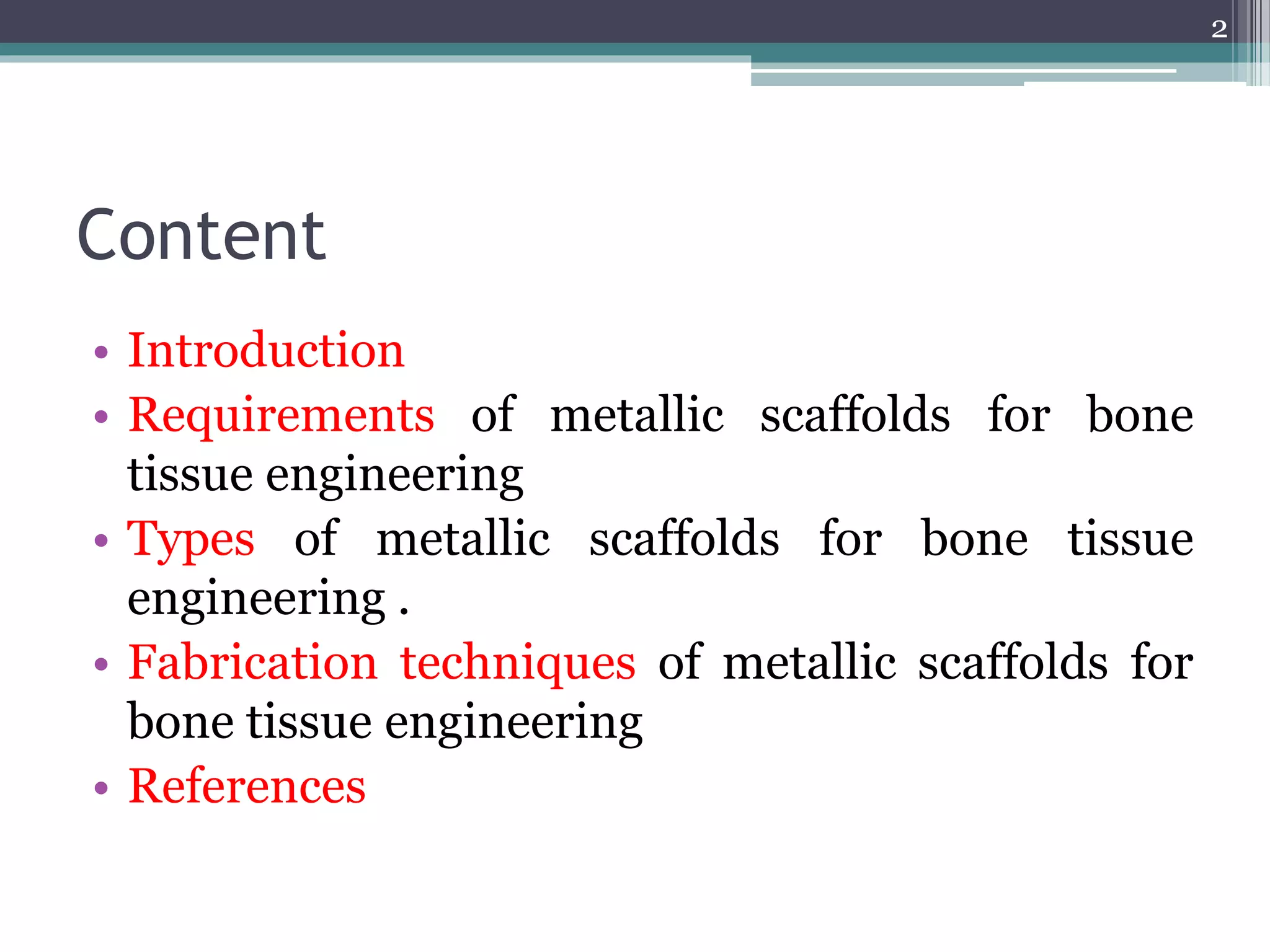 Metallic scaffolds for bone tissue engineering | PPTX