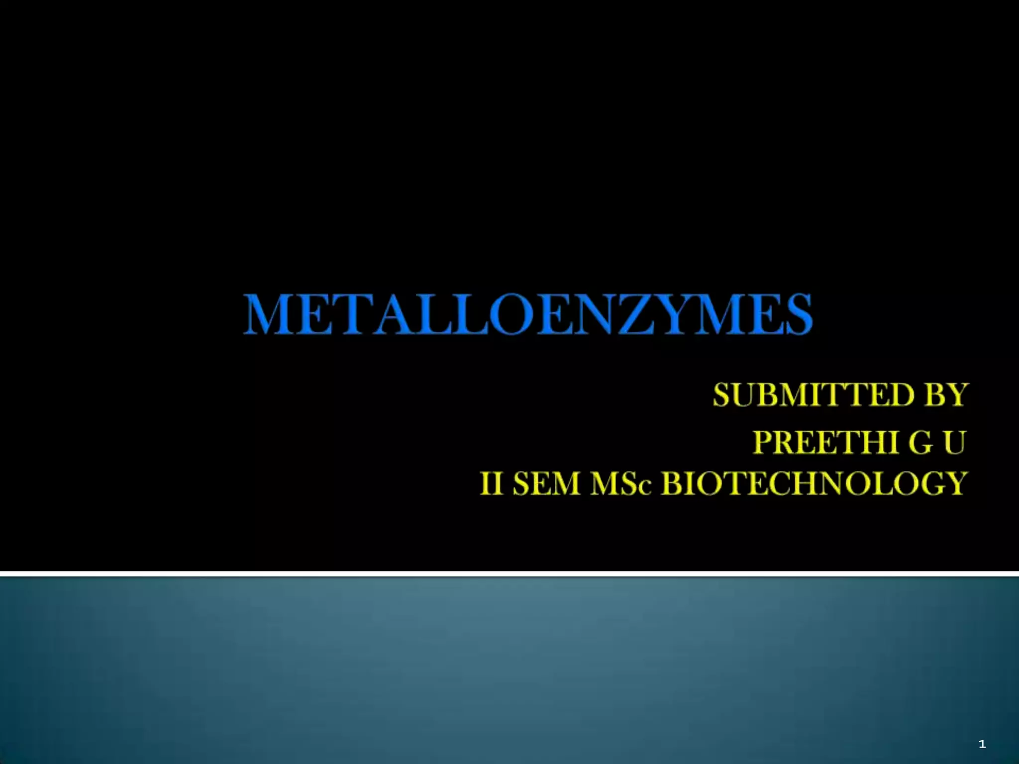 Metalloenzymes preethi | PPTX