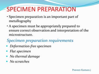 Metallography and microscopy | PPTX