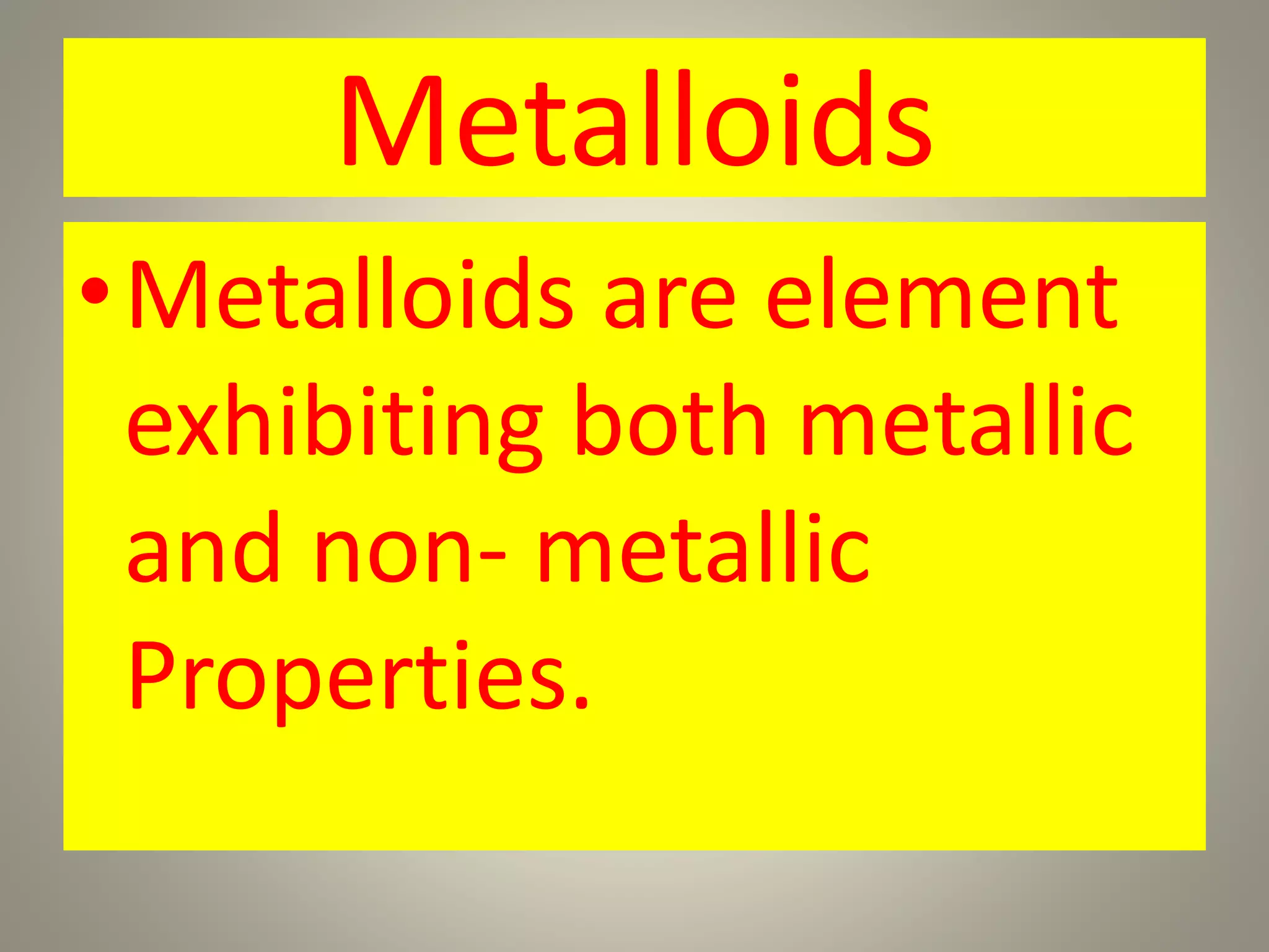 Metalloids | PPTX
