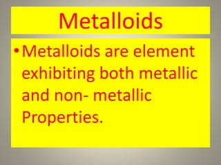 Metalloids | PPTX
