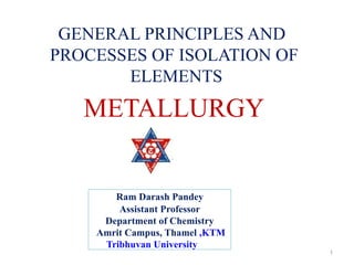 General principles and Process of Metallurgy. | PPT