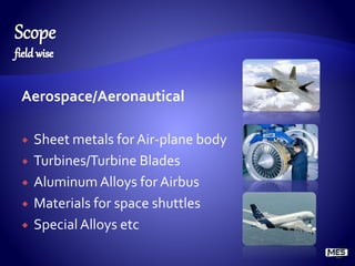 Metallurgical Engineering Scope! by MES-NEDUET | PPSX