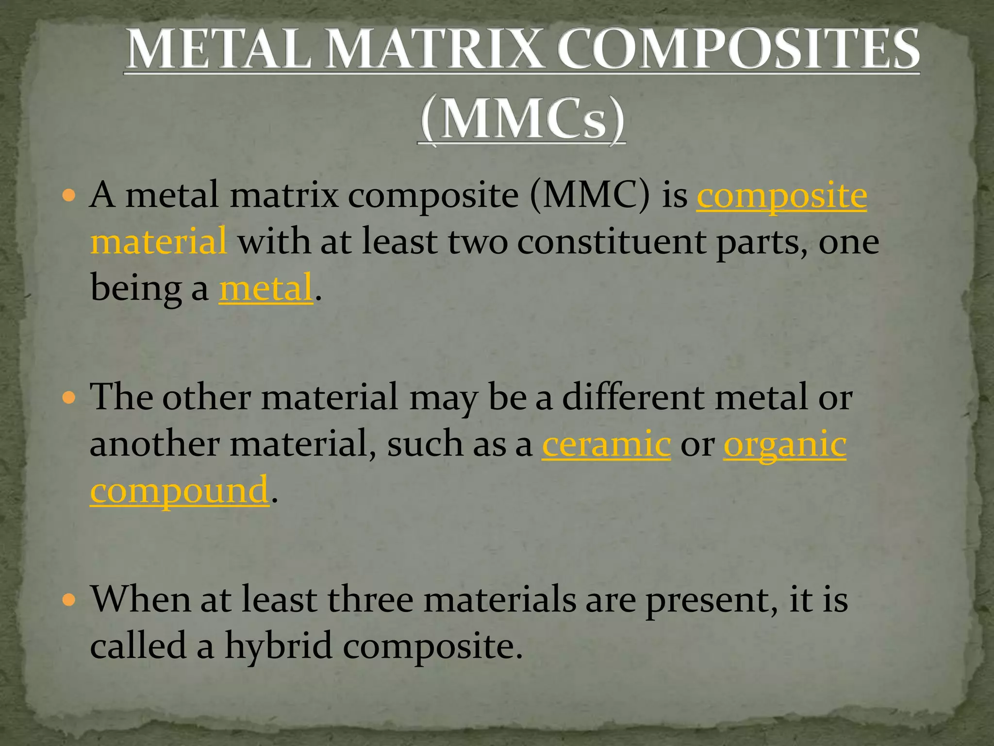 Metal matrix composite by Nishikant Bawiskar | PPTX