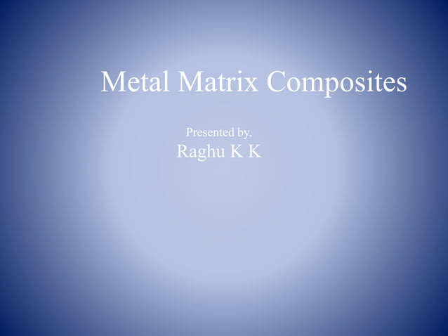 Metal matrix composites | PPT