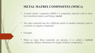 Metal matrix composites (mmc) | PPT