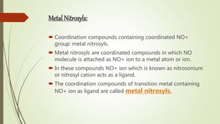 Metal nitrosyls and their derivatives | PPTX