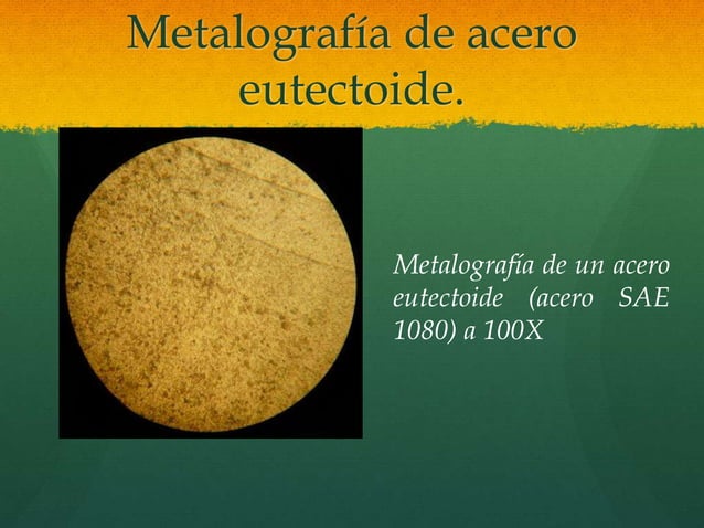 Metalografia de un acero eutectoide | PPTX