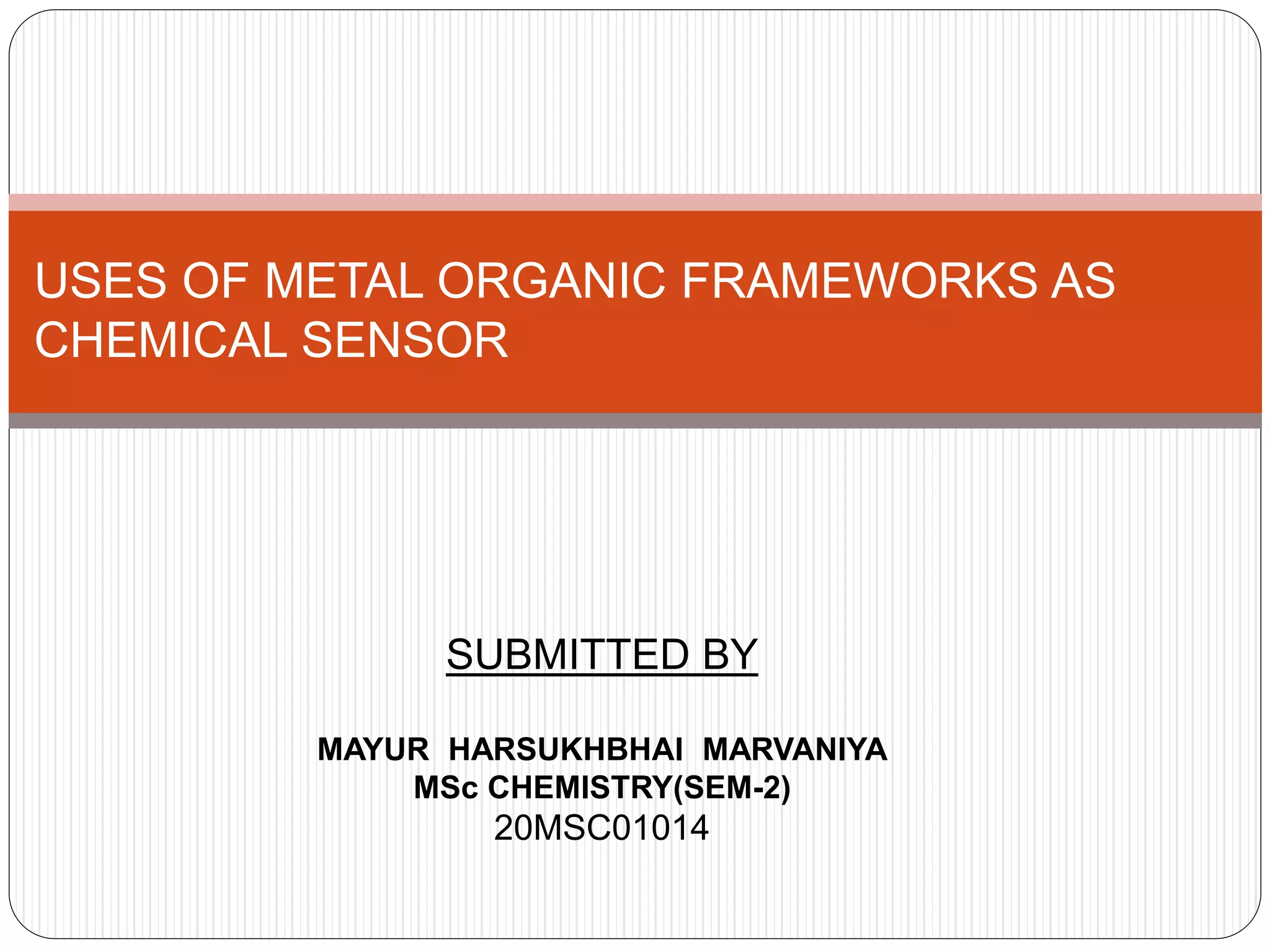 Metal organic framework | PPTX