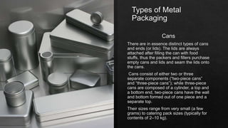 Metal packaging | PPTX