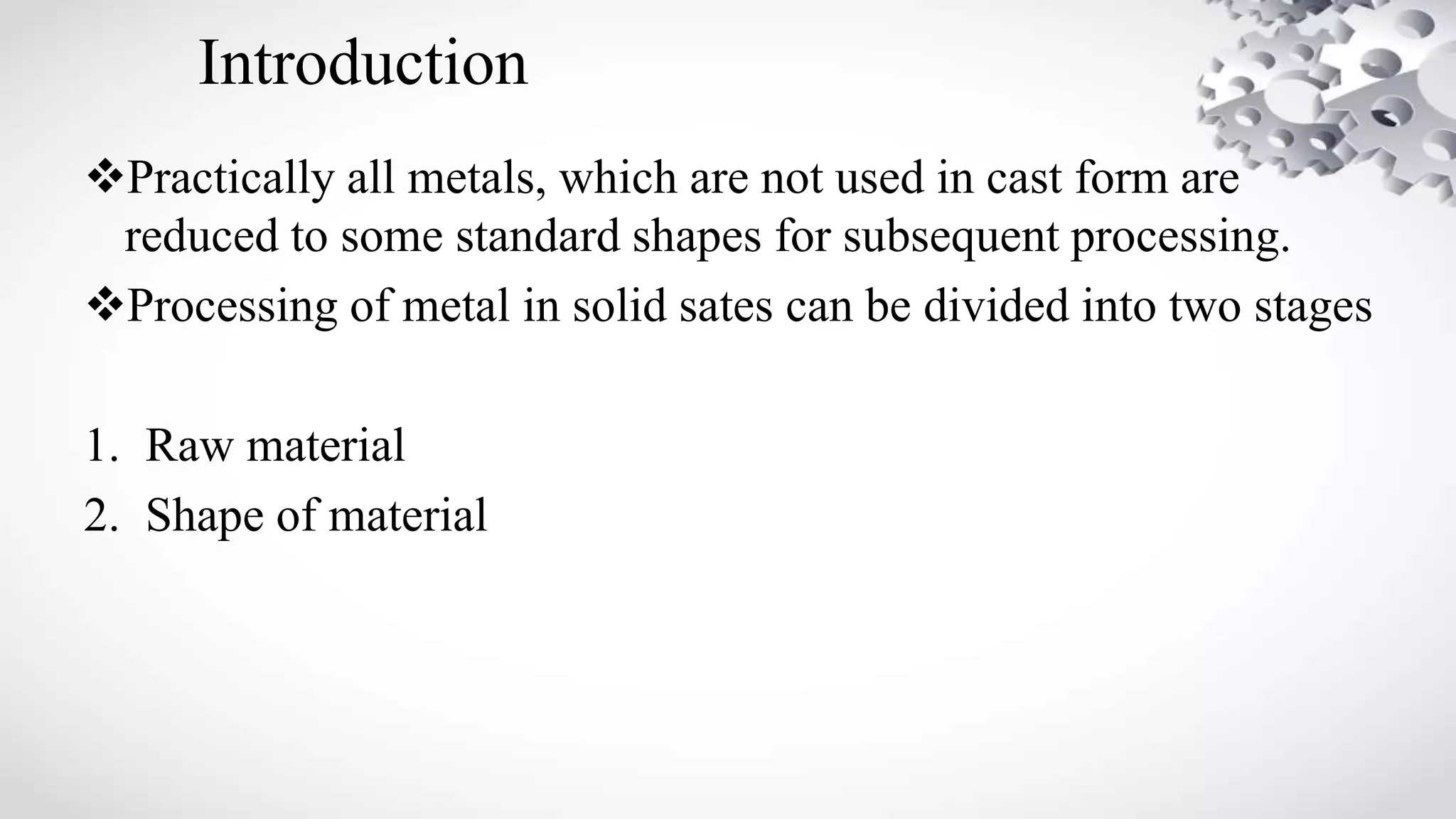 Metal processing techniques 1 | PPTX