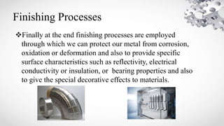 Metal processing techniques 1 | PPTX